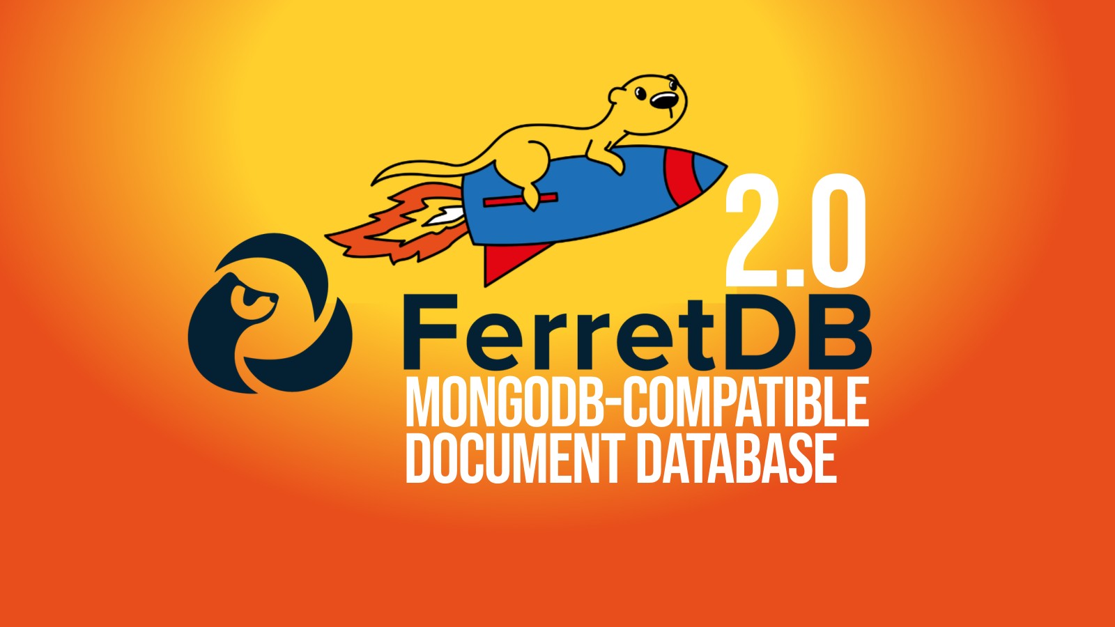 FerretDB 2.0 Open-Source Document Database Goes GA FerretDB 2.0 Open-Source Document Database Goes GA
